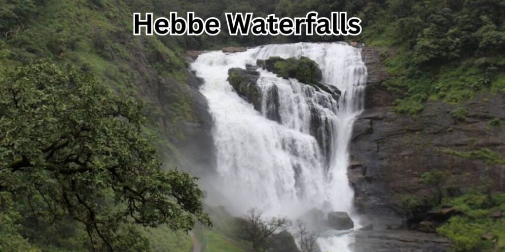 Hebbe Waterfalls – Chikmagalur's Hidden Gem for Nature Lovers